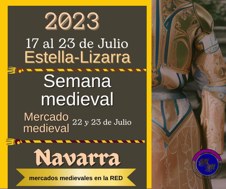 17 al 23 de Julio 2023 Semana medieval de Estella – Lizarra, Navarra | Mercados medievales